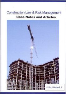 Construction Law & Risk Management: Case Notes and Articles (2003 ...